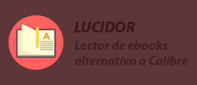 Lucidor, una alternativa a Calibre liviana y gratuita - Vozidea.com