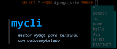 mycli, gestor MySQL para terminal con autocompletado - Vozidea.com