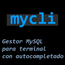 mycli, gestor MySQL para terminal con autocompletado - Vozidea.com